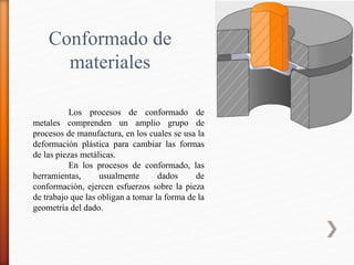 Trabjo de conformado de materiles | PPTX