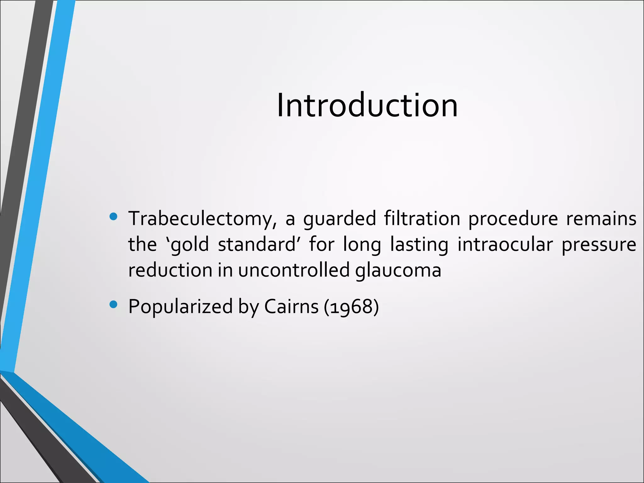 Glaucoma Filtration Surgery Study | PPT