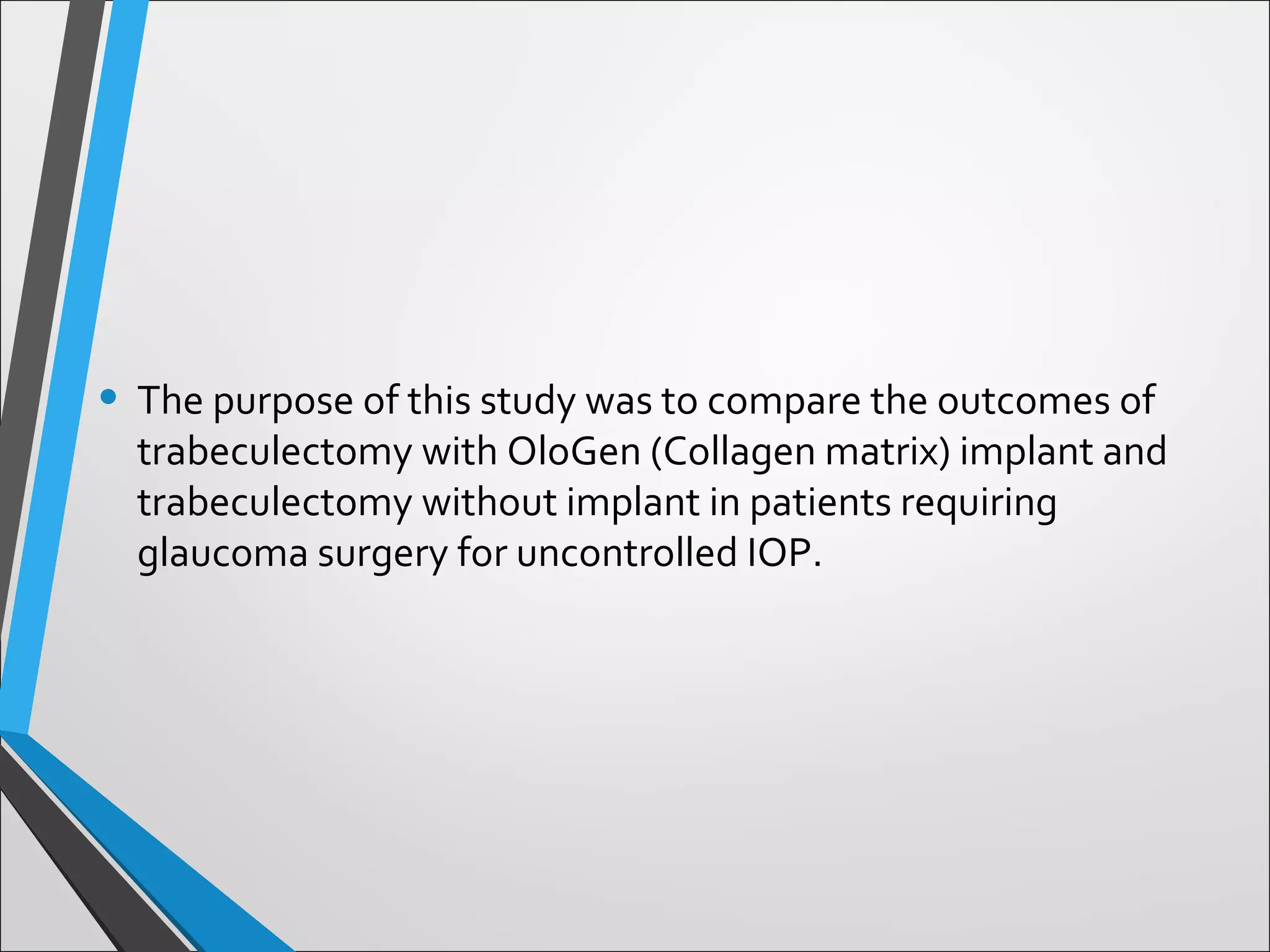 Glaucoma Filtration Surgery Study | PPT