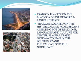 Presentation of Trabzon City | PPTX