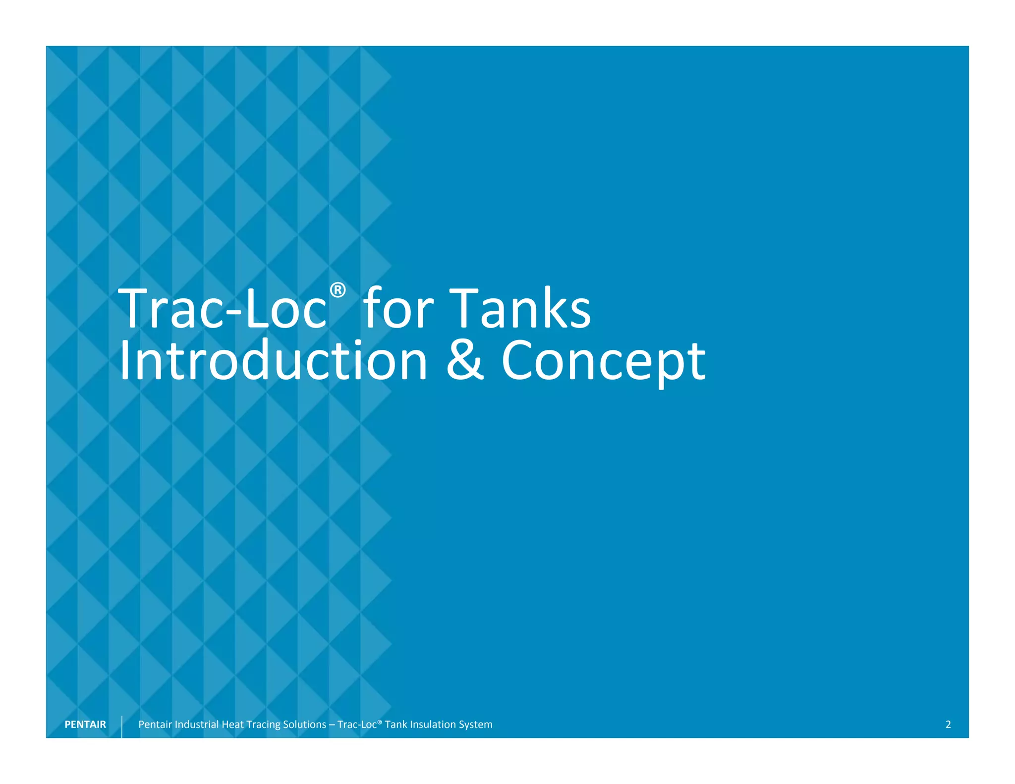 Trac-Loc Tank Insulation for increased Safety and Guaranteed Financial ...