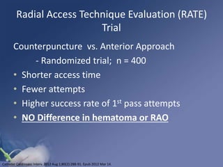 Transradial access and challenges edited 10 5-15 | PPTX | Medical Health