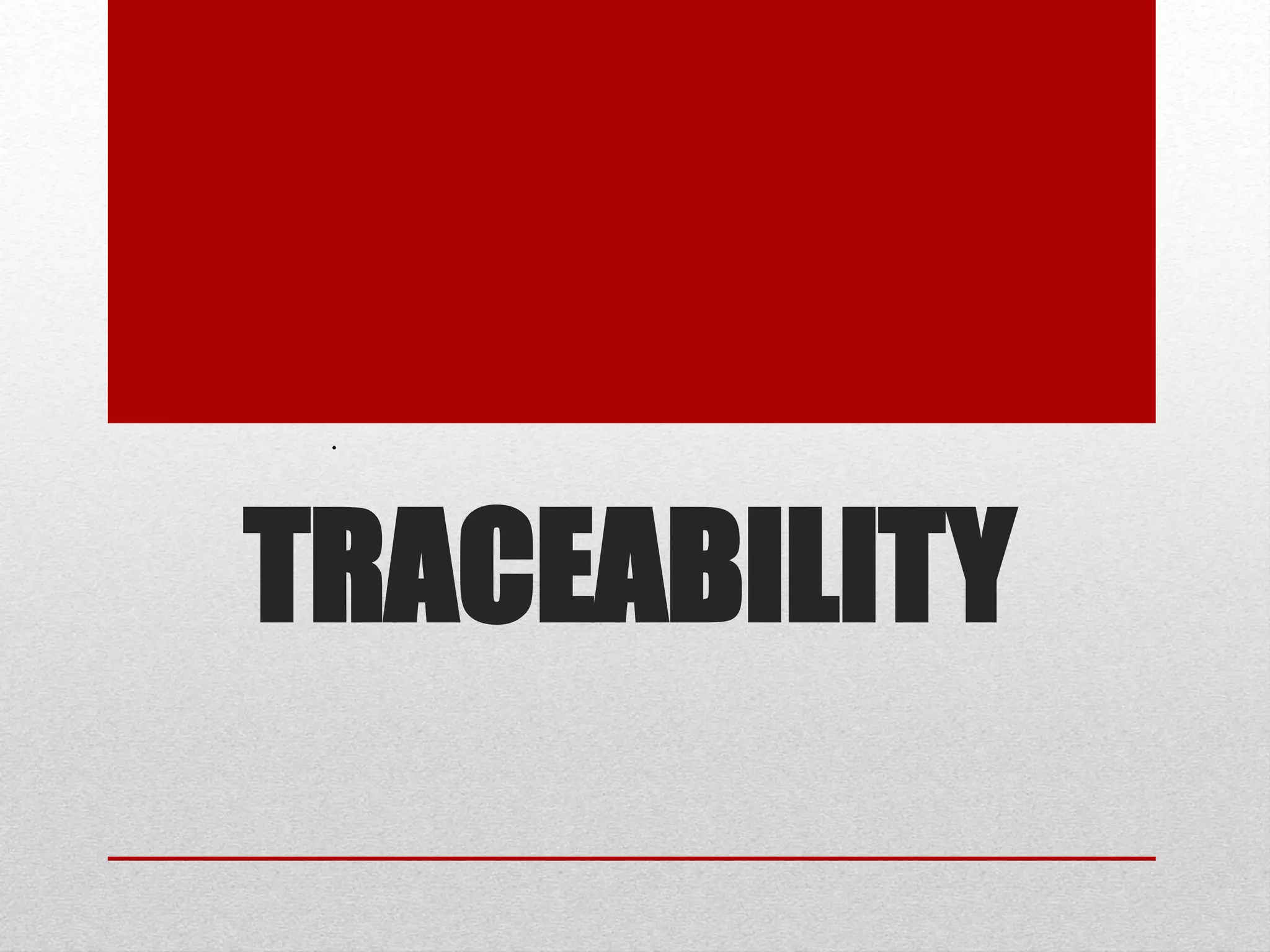 Traceability | PPTX