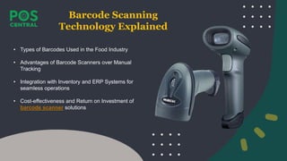 Traceability and Compliance with Barcode Scanners in Food Industry Advancements | PPT
