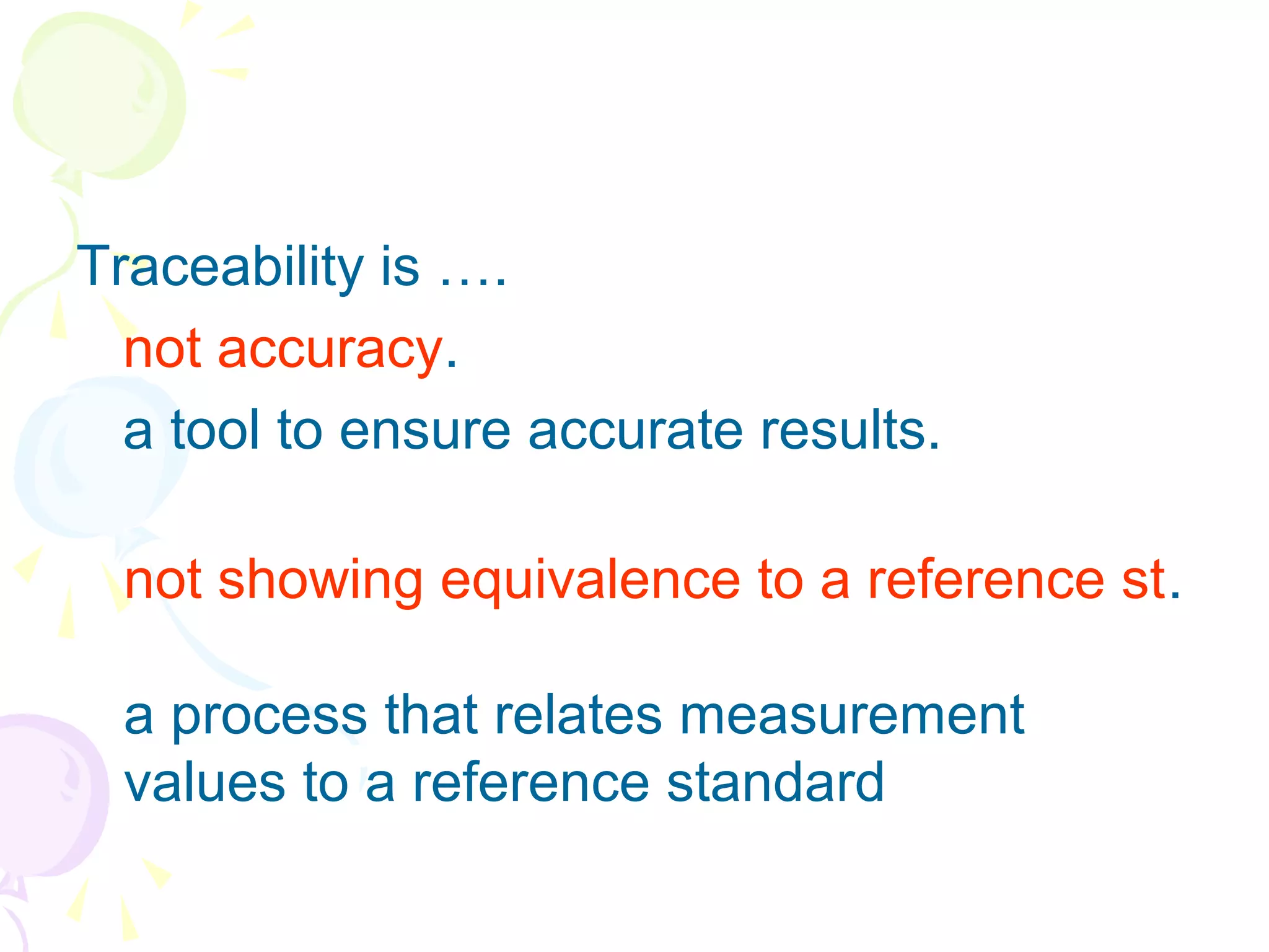 THE CONCEPT OF TRACEABILITY IN LABORATORY MEDICINE - A TOOL FOR ...