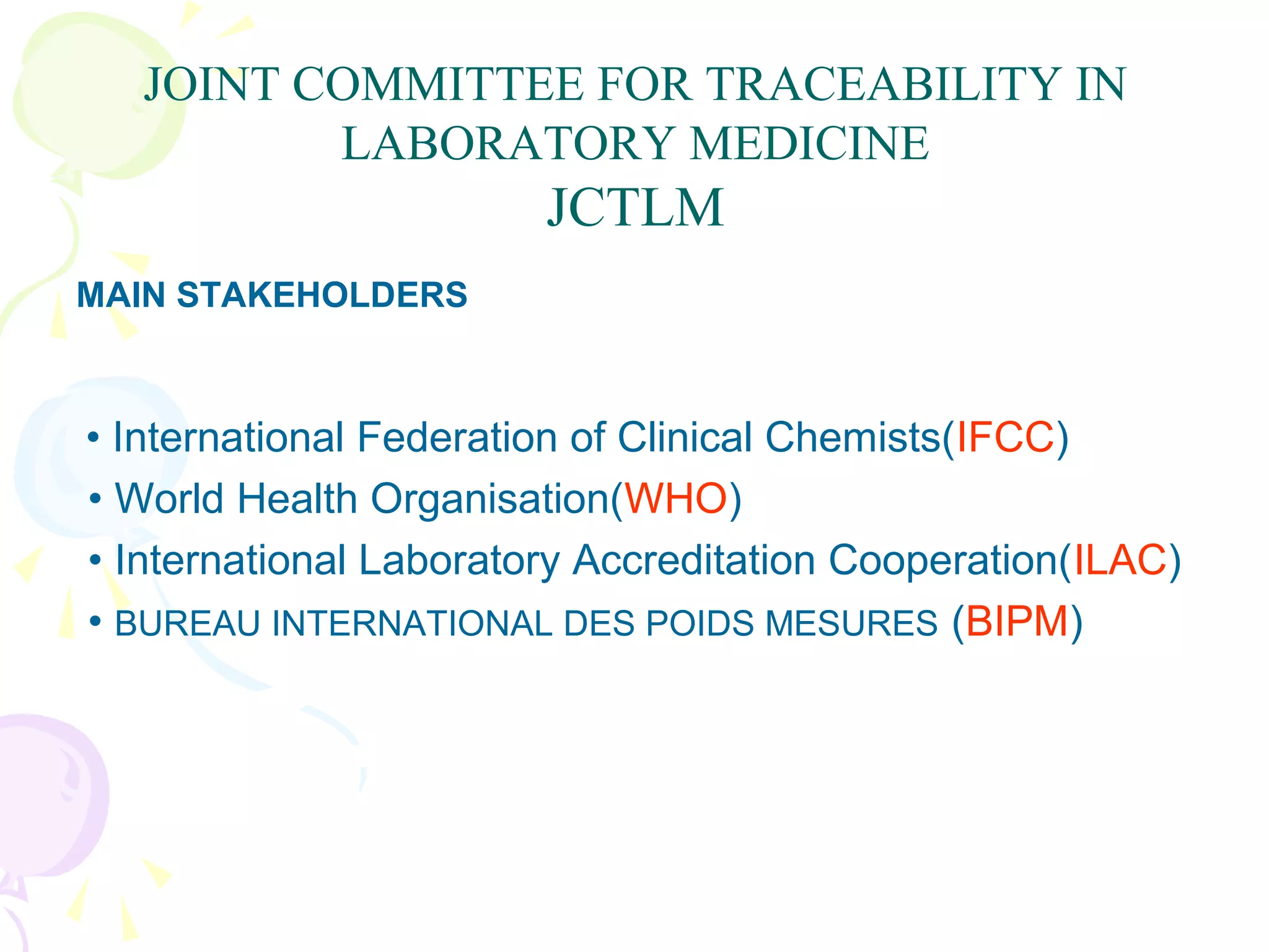 THE CONCEPT OF TRACEABILITY IN LABORATORY MEDICINE - A TOOL FOR ...