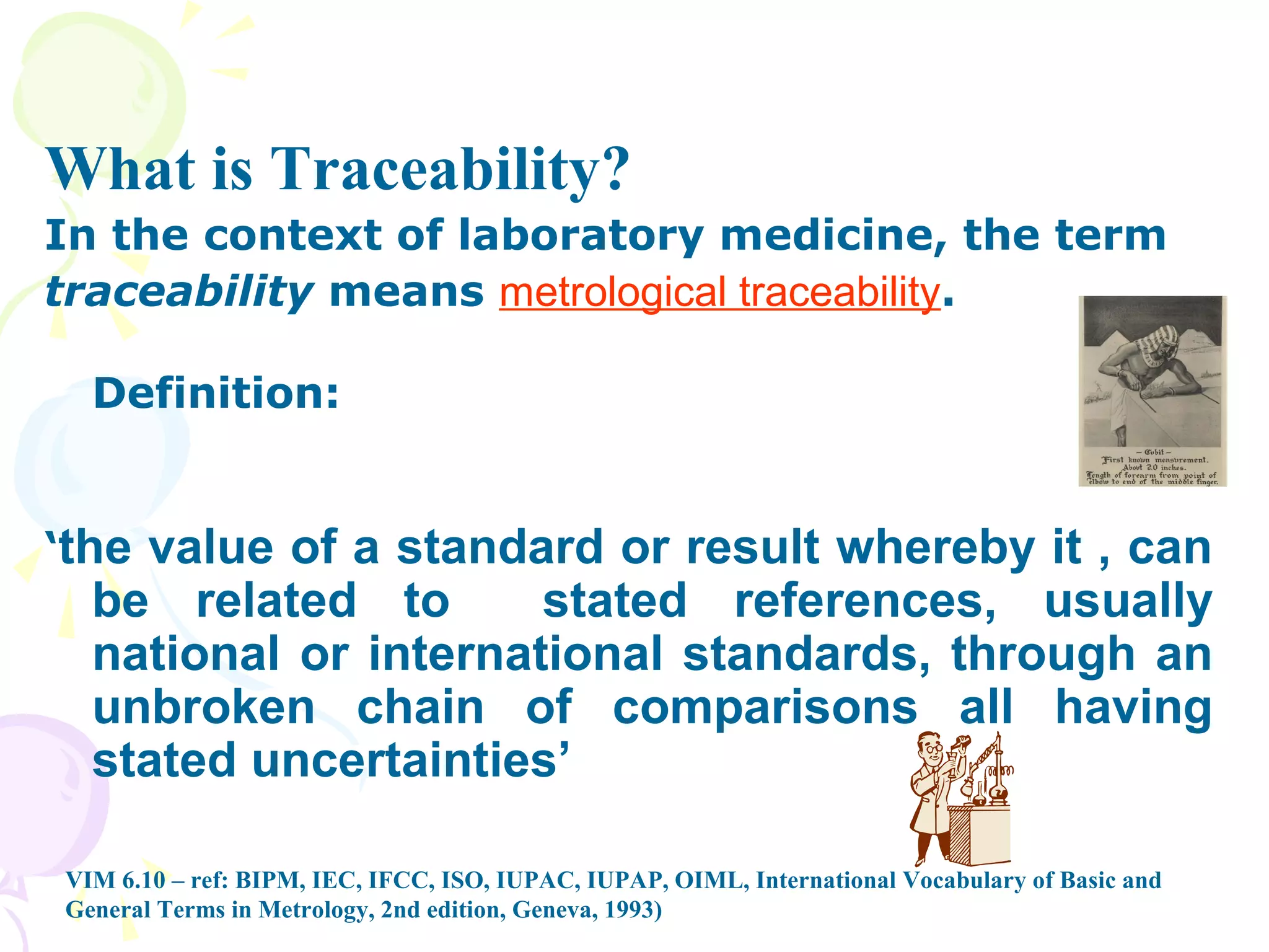 THE CONCEPT OF TRACEABILITY IN LABORATORY MEDICINE - A TOOL FOR ...
