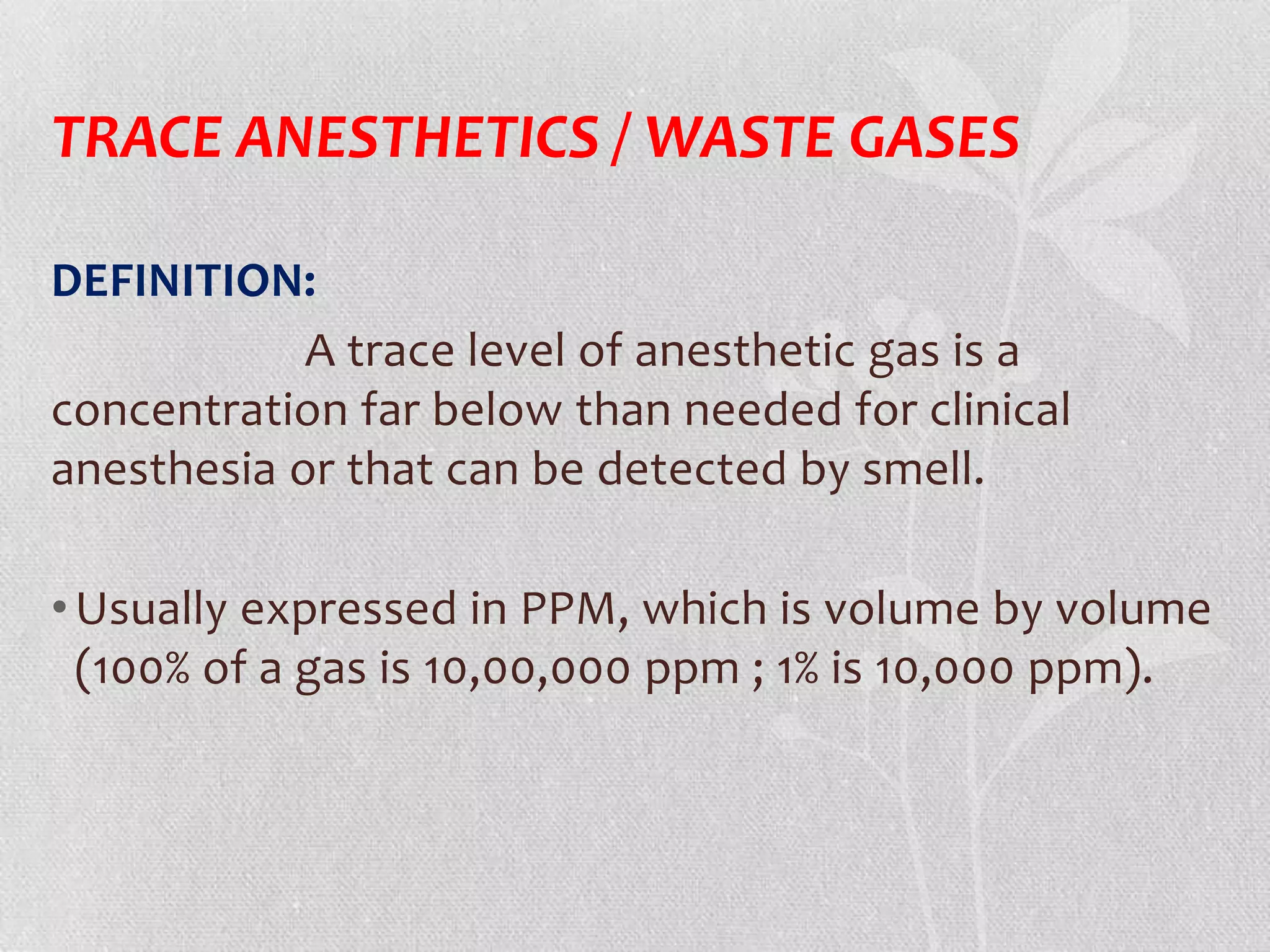 Trace anesthetic exposure | PPTX