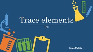 Essential Trace elements and Iron.pptx