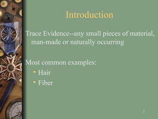 Trace evidence and Forensic Examination | PPT