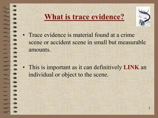 trace evidence in forensic medicine practice | PPT | Arms & Ammunition ...