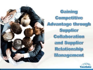 Gaining Competitive Advantage through Supplier Collaboration and ...