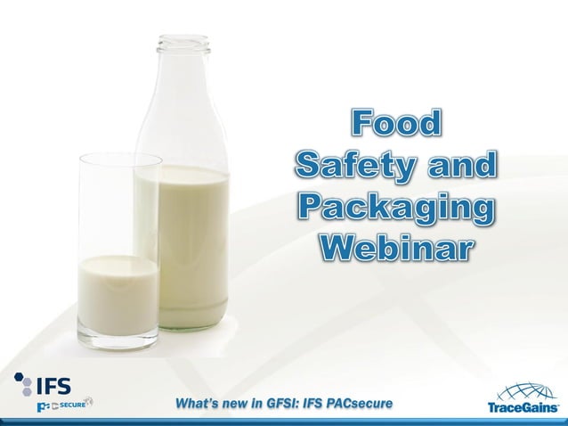 What's new in GFSI: IFS PACsecure | PDF | Recalls | Consumer Issues