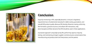 Monitoring IPA impurities safeguard product quality & safety | PPTX