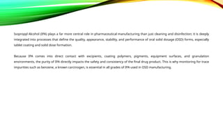 Monitoring IPA impurities safeguard product quality & safety | PPTX