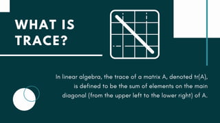 Trace of Matrix - Linear Algebra | PPT