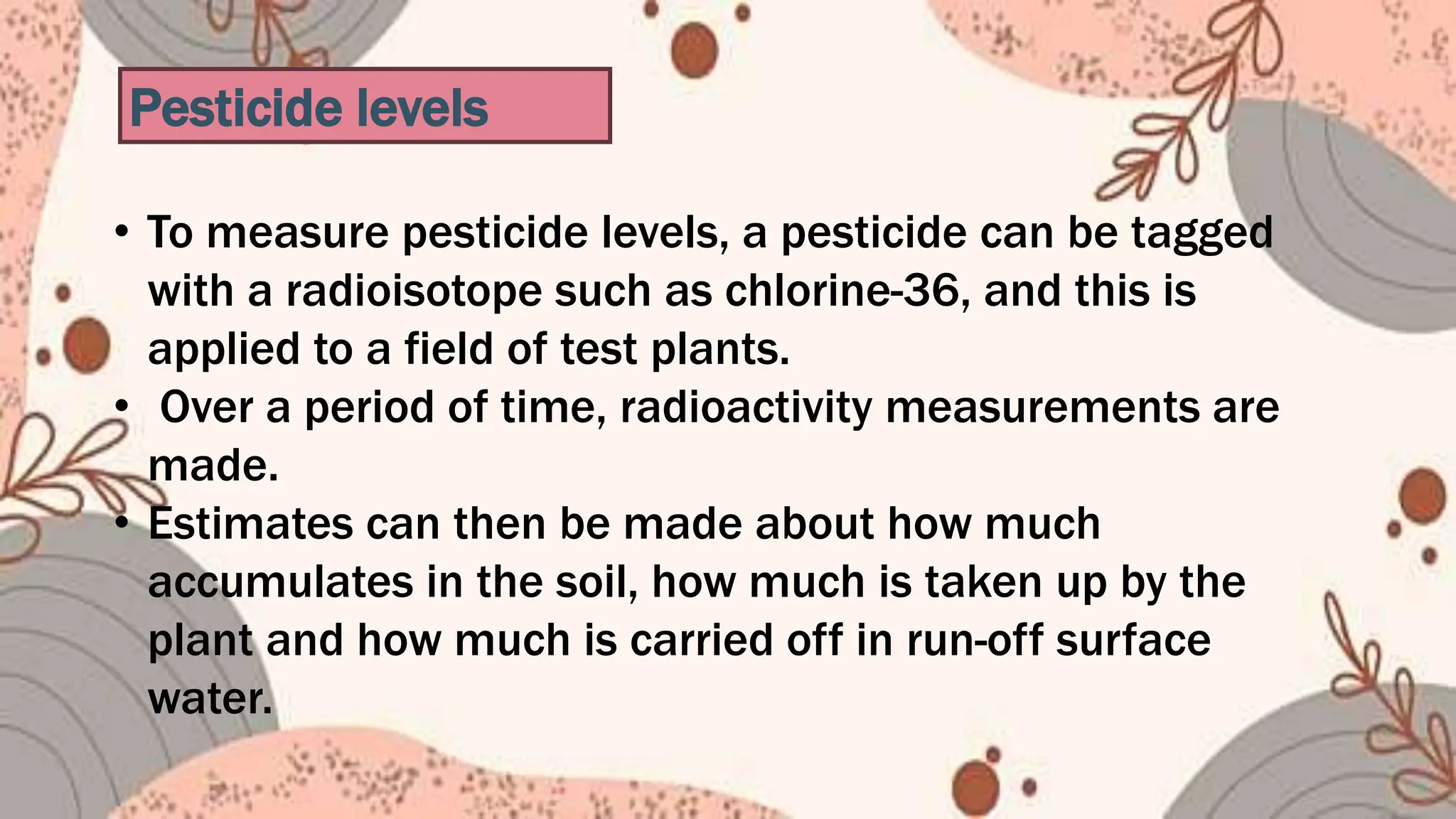 Principle, uses and application of tracers in biology. MSc Botany | PPTX