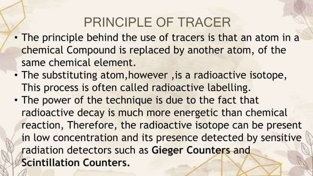 Principle, uses and application of tracers in biology. MSc Botany | PPT