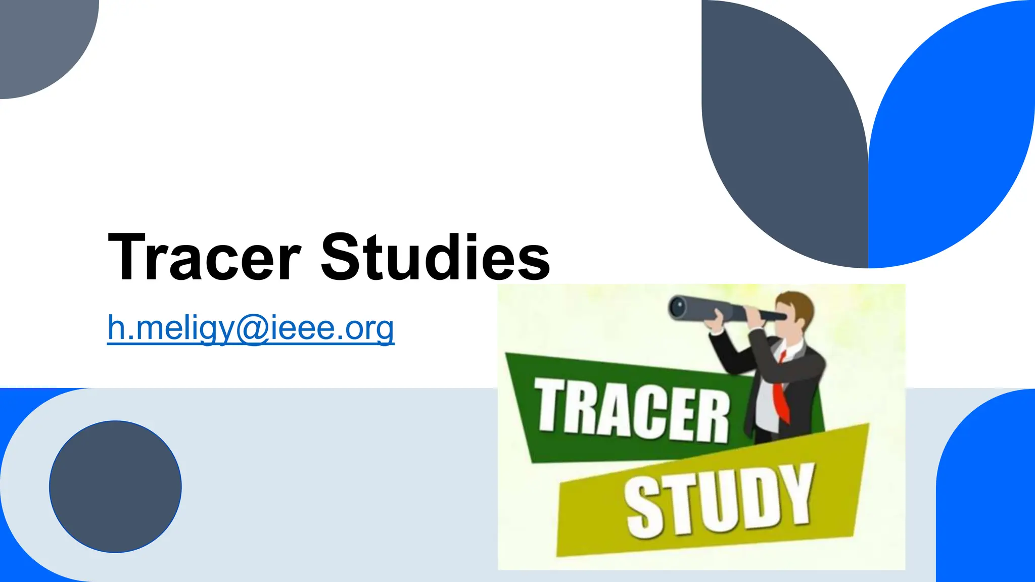 Tracer Study Outline and introduction on how to | PPTX