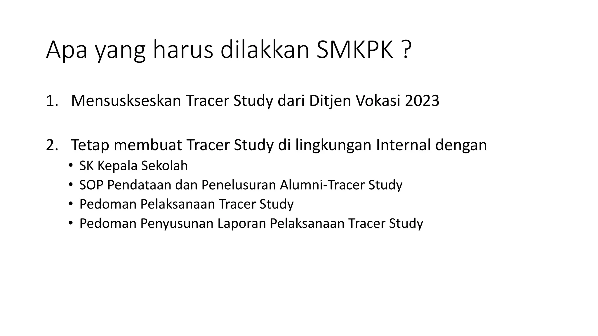TRACER STUDY-SMKPK-2023.pptx