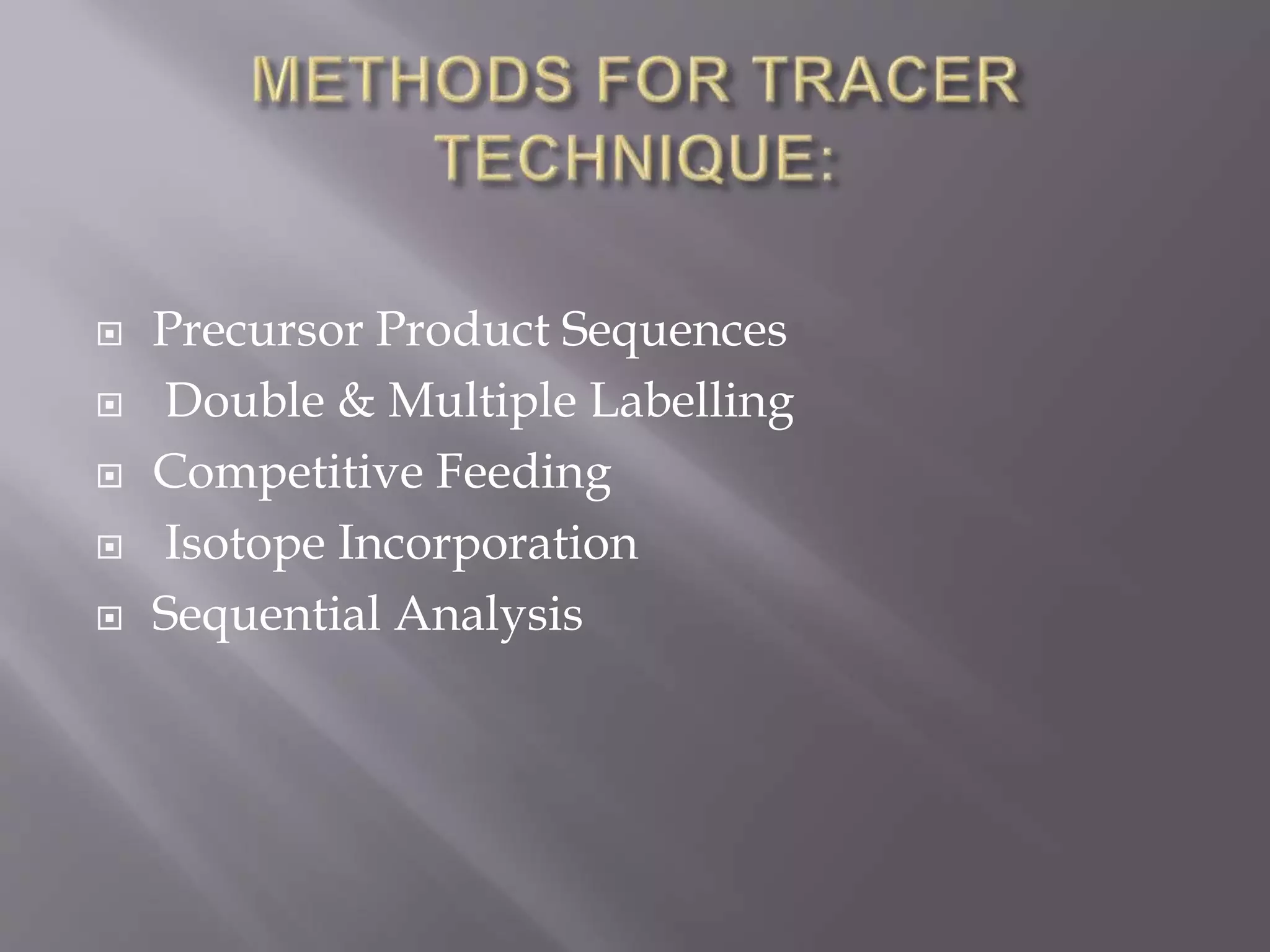 Tracer technique. | PPTX