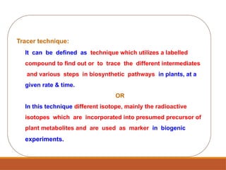 tracer technique detailed studybbiwkwbkbaibskbskbskbaxw).pptx