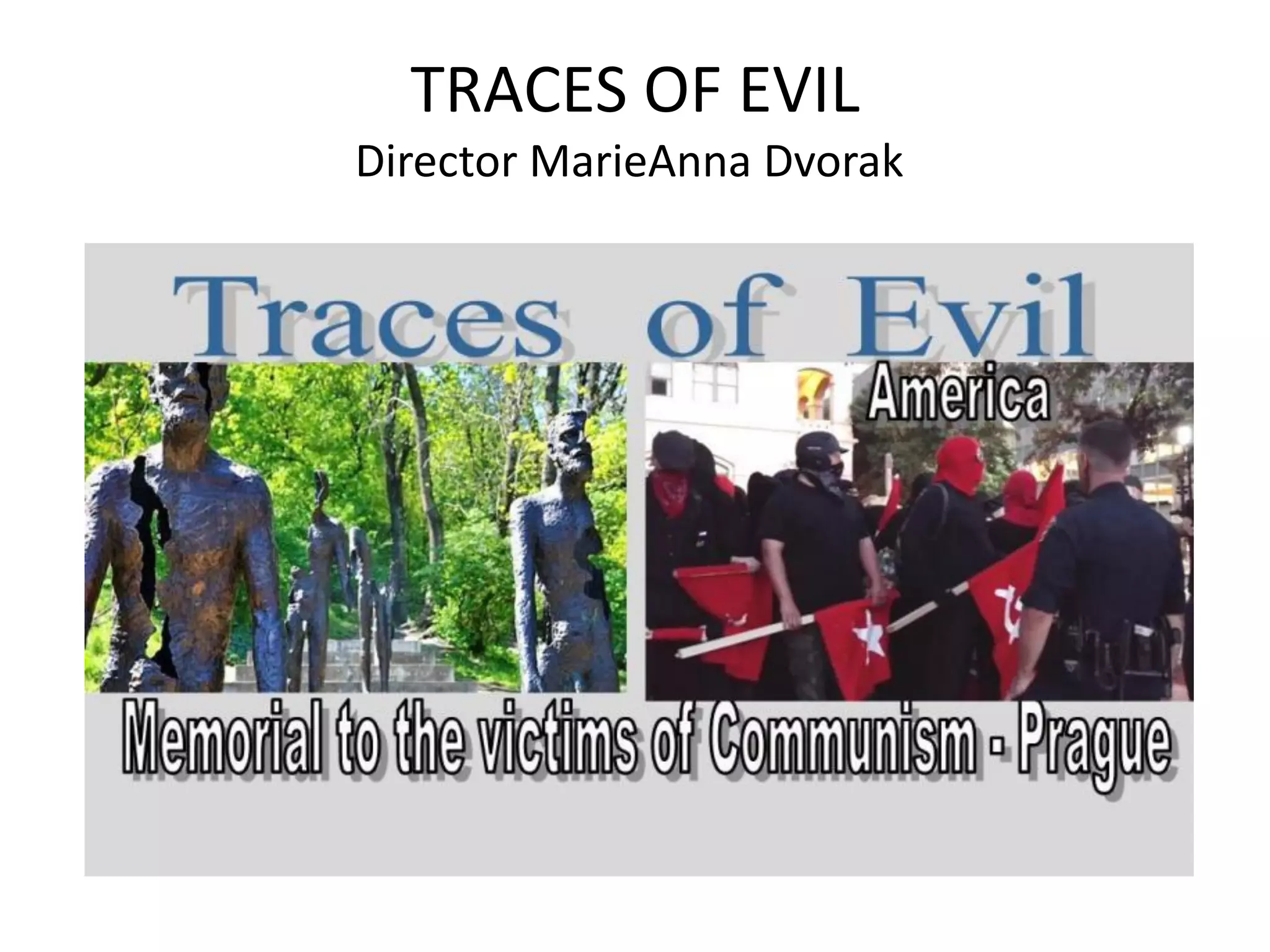 Traces of Evil - Director MarieAnna Dvorak | PPT