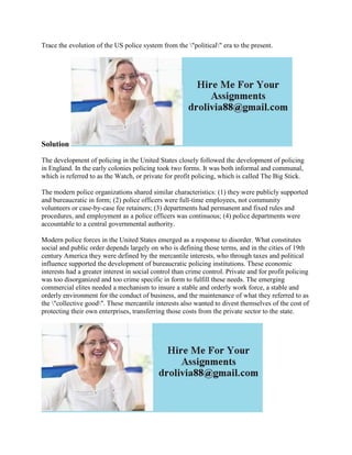 Trace the evolution of the US police system from the --political-- era.docx