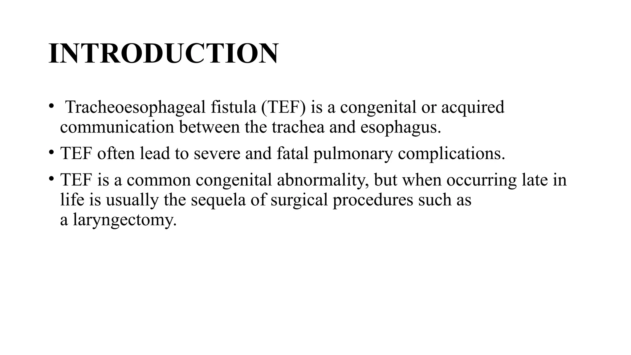 Tracheoesophageal Fistula (TEF) – A Congenital Malformation of the ...