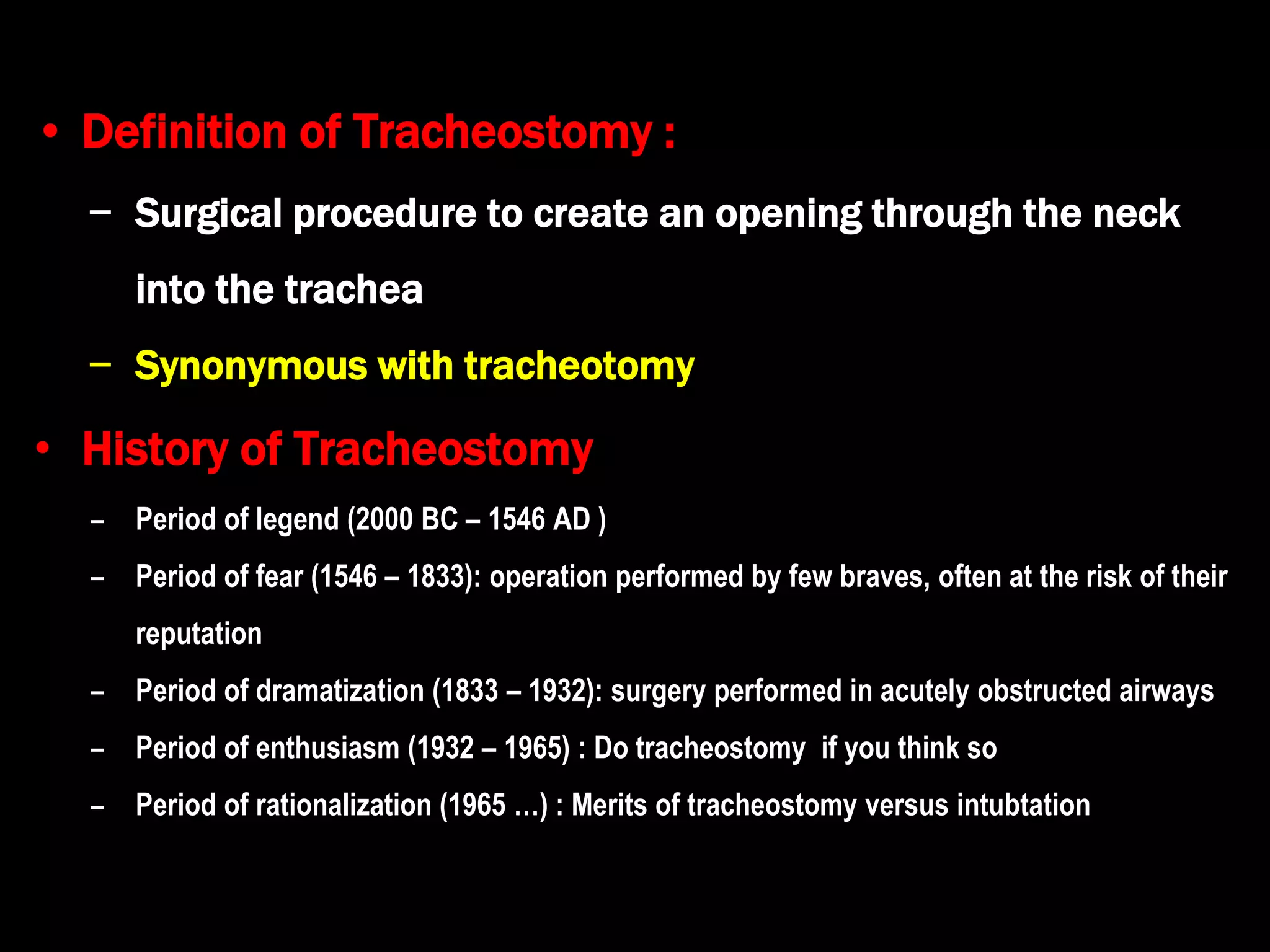 Tracheostomy: History, definition, indications, procedure ...