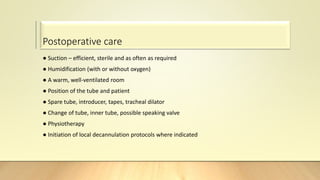 Tracheostomy procedure with indications.pptx