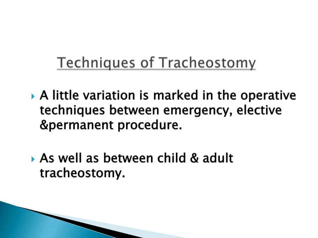 Tracheostomy a life saving emergency procedure | PPTX | Ear, Nose and ...