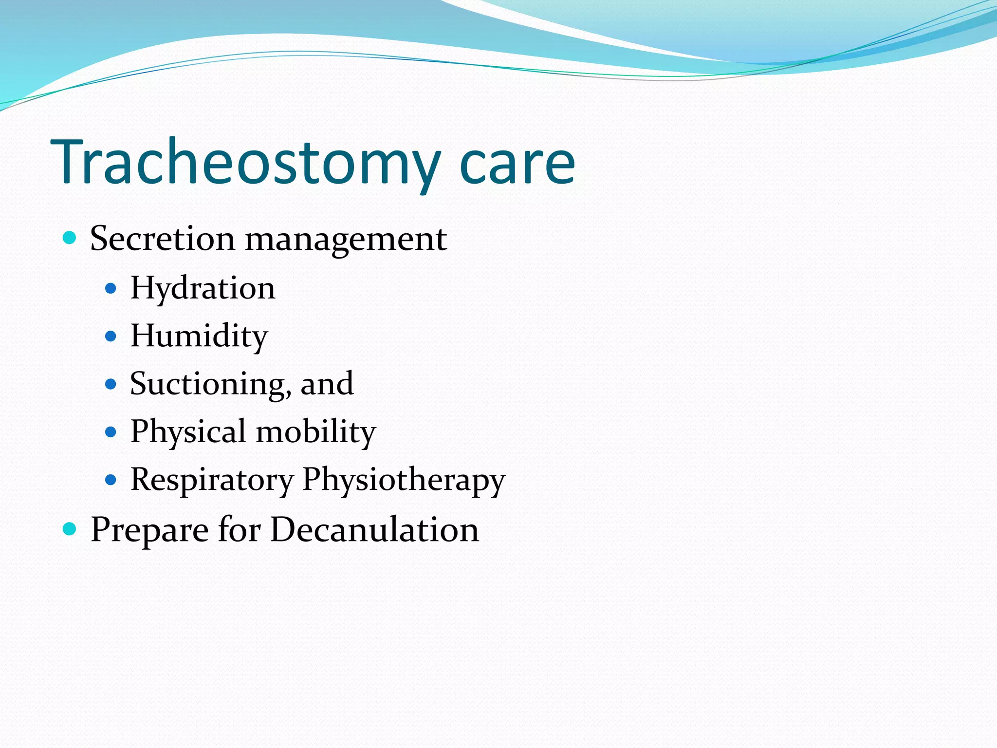 Tracheostomy decanulation | PPTX