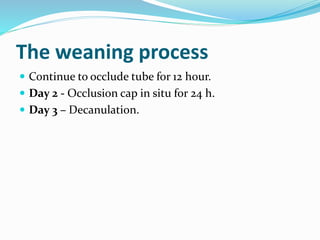Tracheostomy decanulation | PPTX