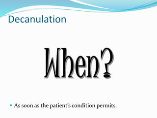 Tracheostomy decanulation | PPTX