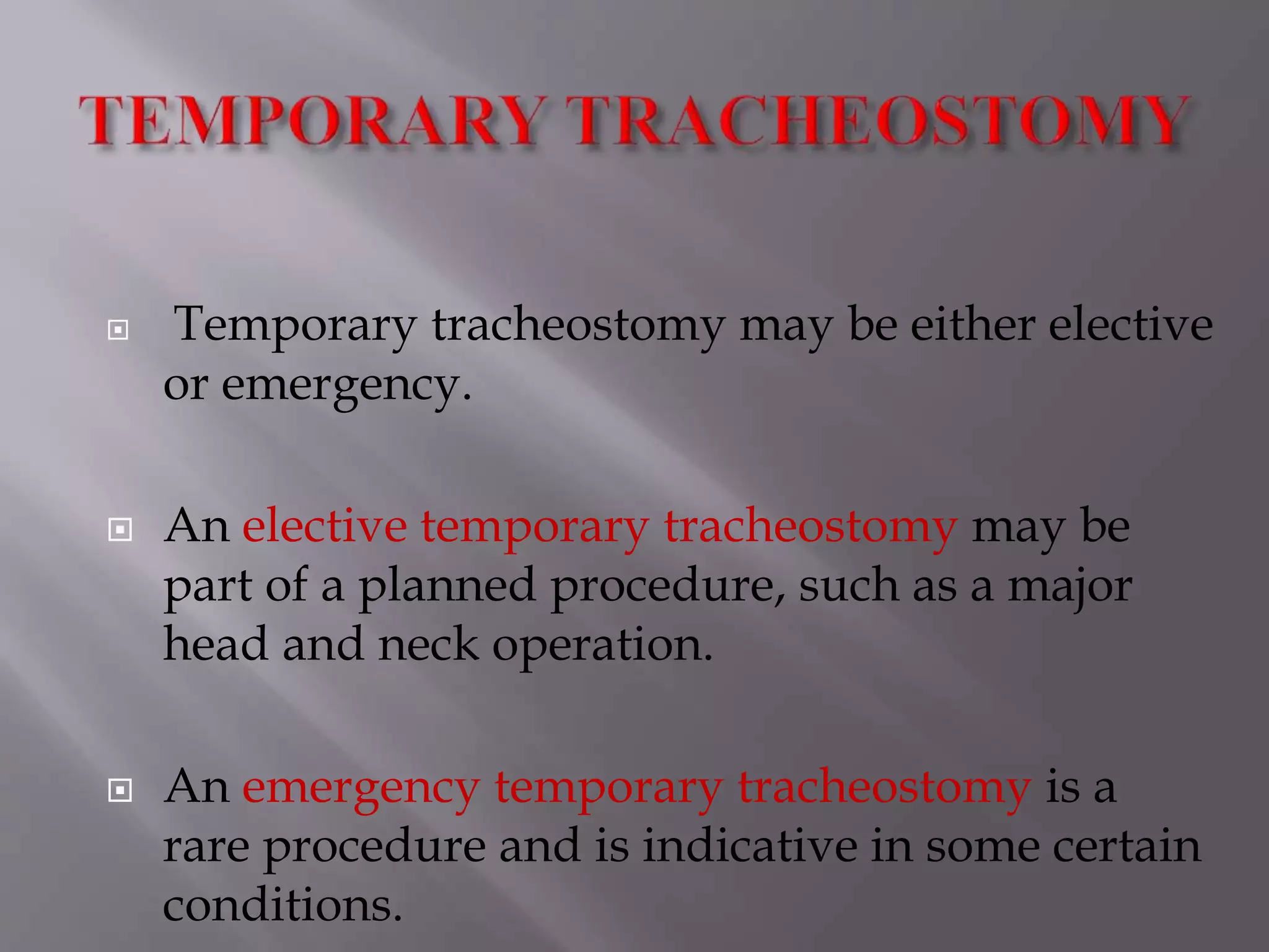 Tracheostomy -INDICATIONS,CONTRAINDICATIONS,PROCEDURE,COMPLICATIONS | PPTX
