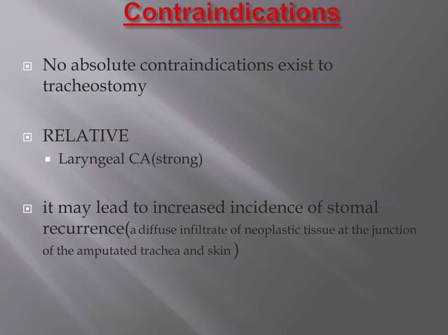 Tracheostomy -INDICATIONS,CONTRAINDICATIONS,PROCEDURE,COMPLICATIONS ...