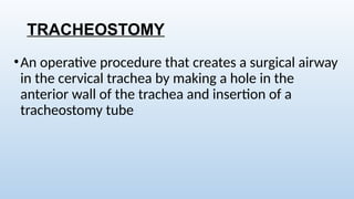 TRACHEOSTOMY, indication and management.pptx