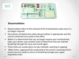 Tracheostomy removal and replacement | PPTX | Lung and Respiratory ...