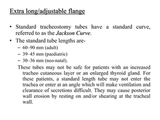 Tracheostomy tubes by Dr.Ashwin Menon | PPTX