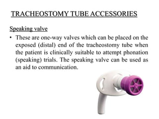 Tracheostomy tubes by Dr.Ashwin Menon | PPT
