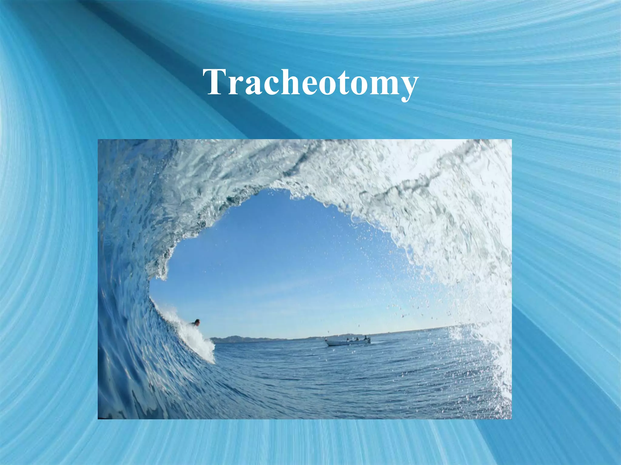 Tracheotomy - UCLA Head and Neck Surgery, ENT Ear, Nose & Throat ...
