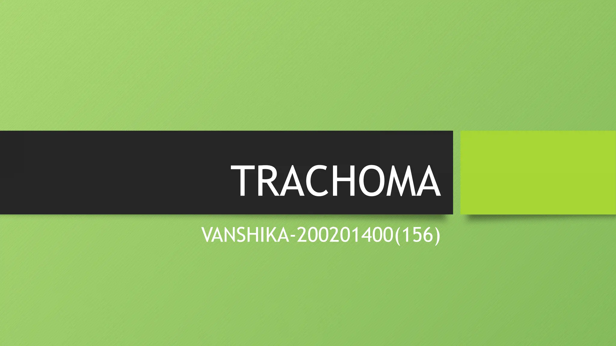 trachoma eye inflammatory condtpptm.pptx