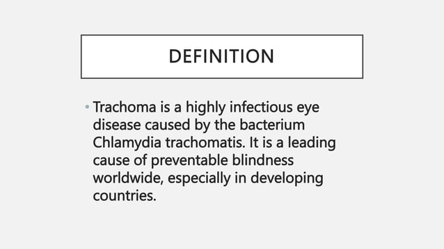 TRACHOMA and sign and symptoms cause medical management | PPT