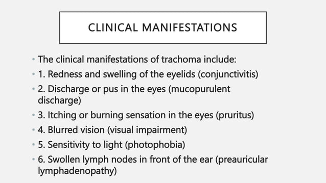 TRACHOMA and sign and symptoms cause medical management | PPT