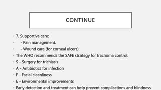 TRACHOMA and sign and symptoms cause medical management | PPT