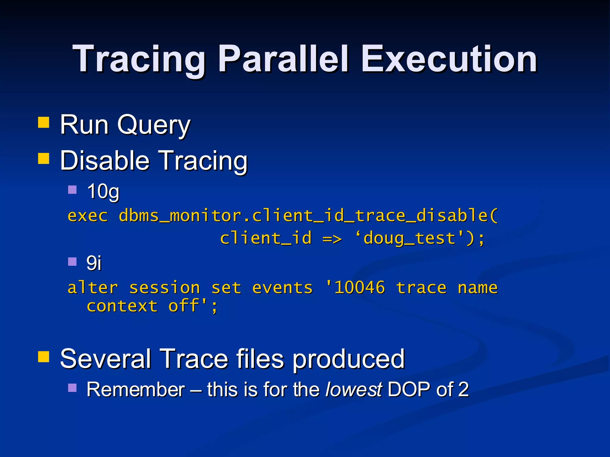 Tracing Parallel Execution Ukoug 2006 Ppt