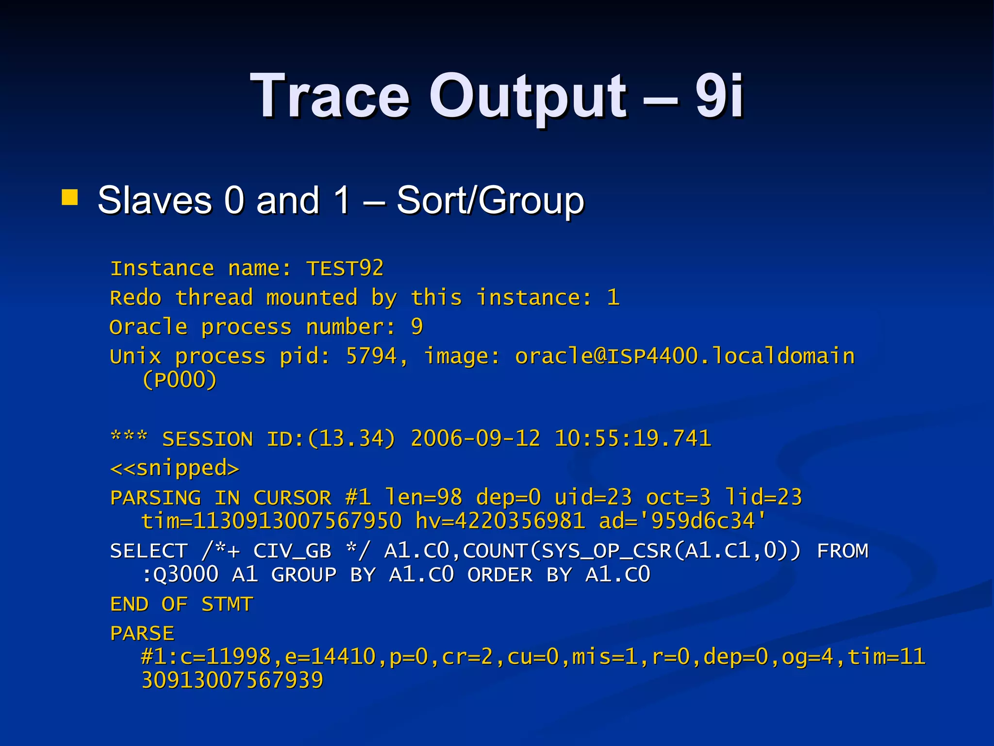 Tracing Parallel Execution (UKOUG 2006) | PPT
