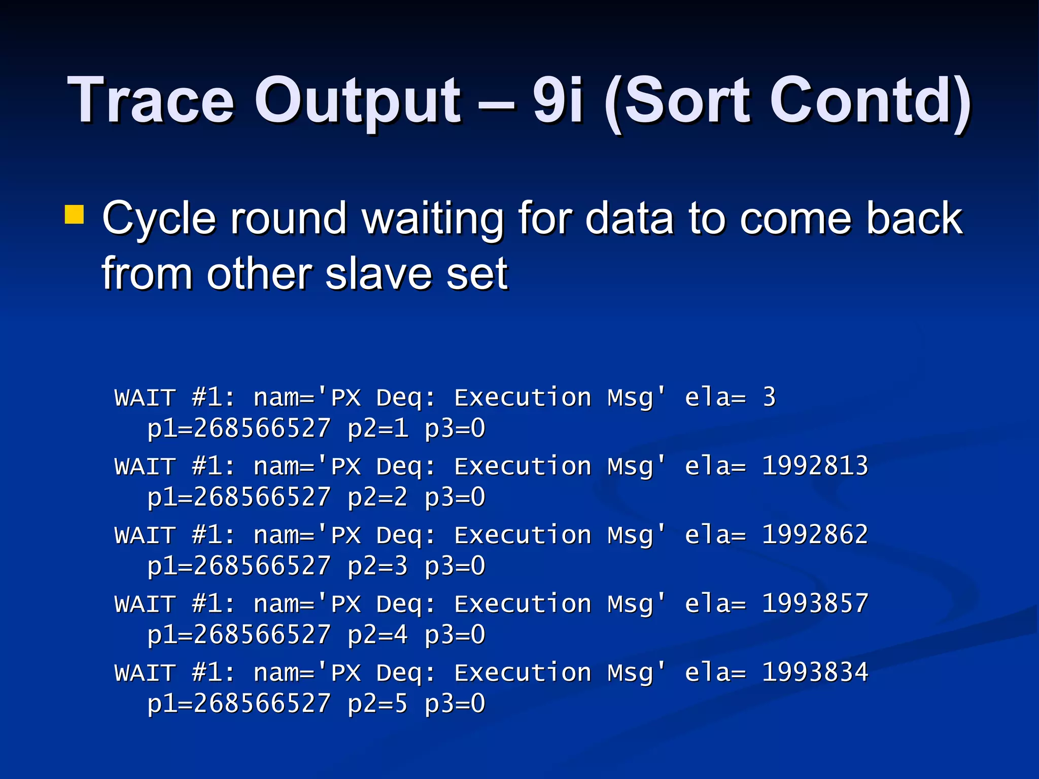 Tracing Parallel Execution Ukoug 2006 Ppt