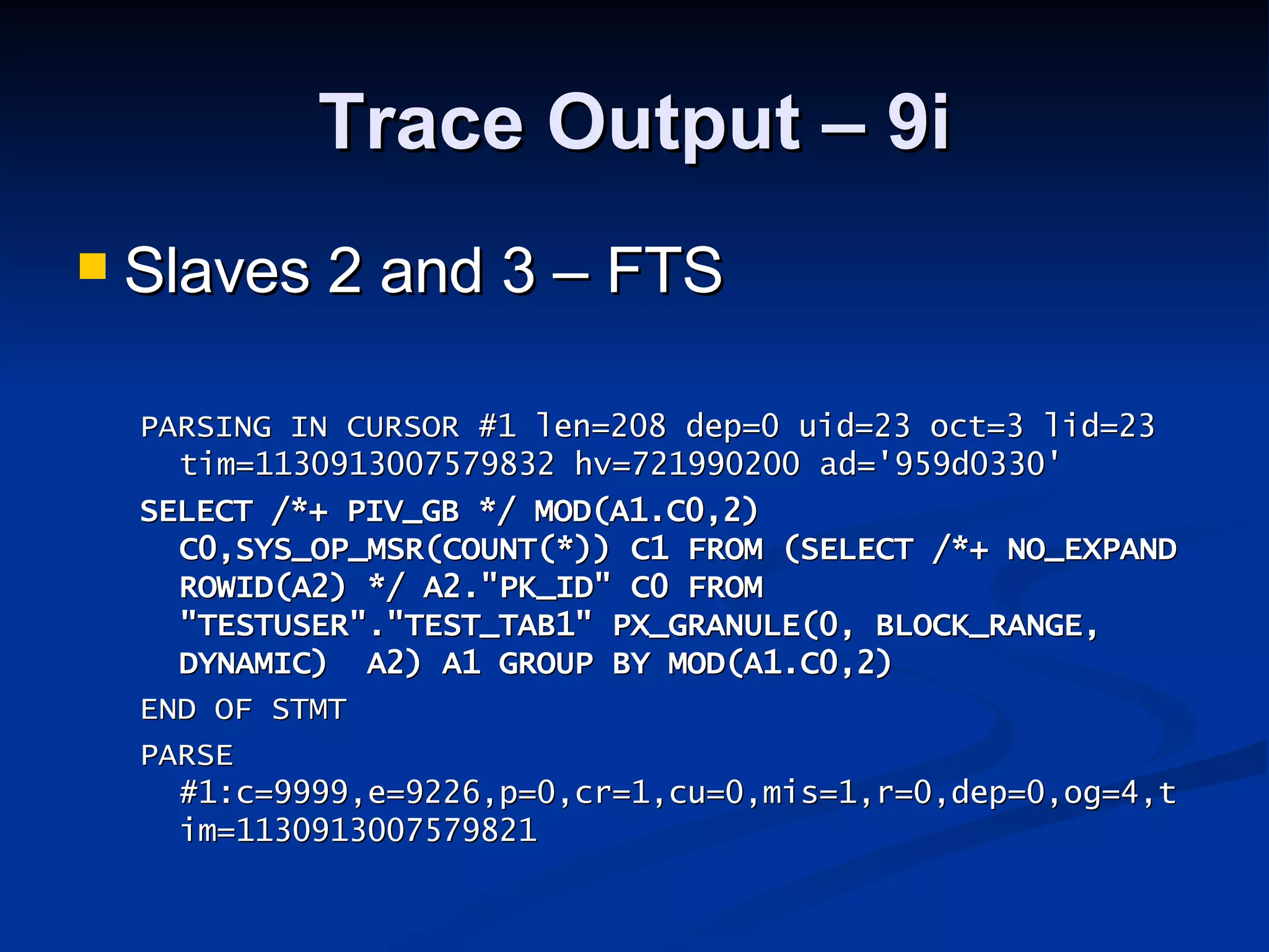 Tracing Parallel Execution (UKOUG 2006) | PPT